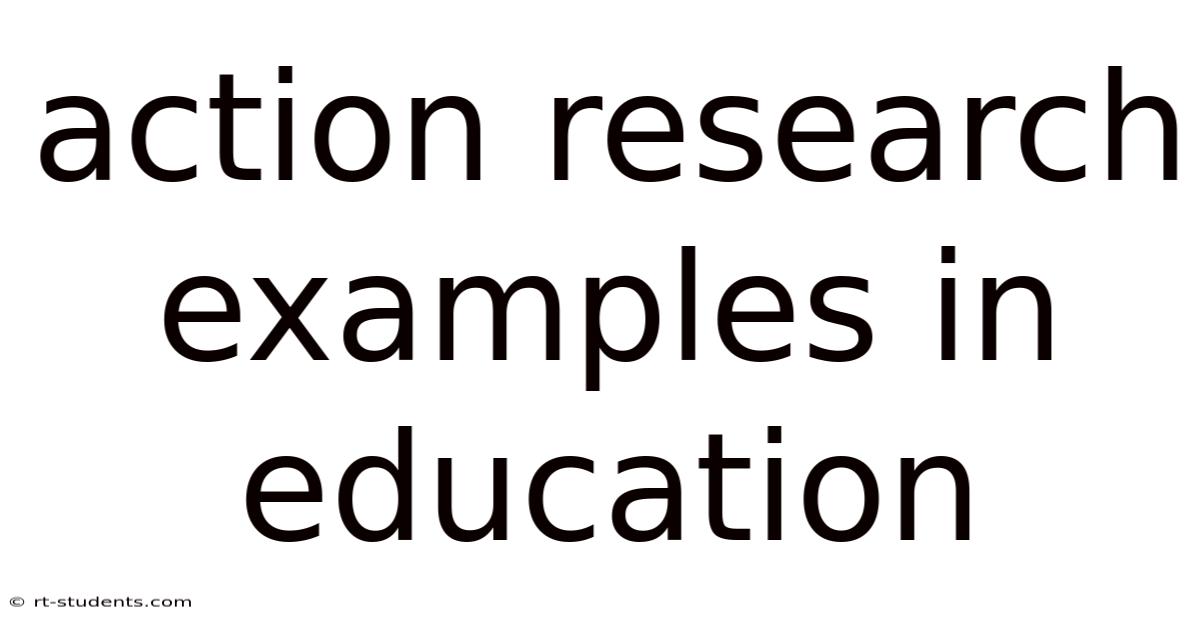 Action Research Examples In Education