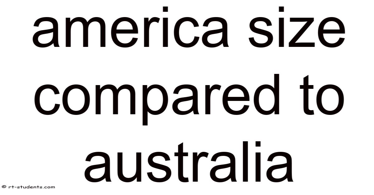 America Size Compared To Australia