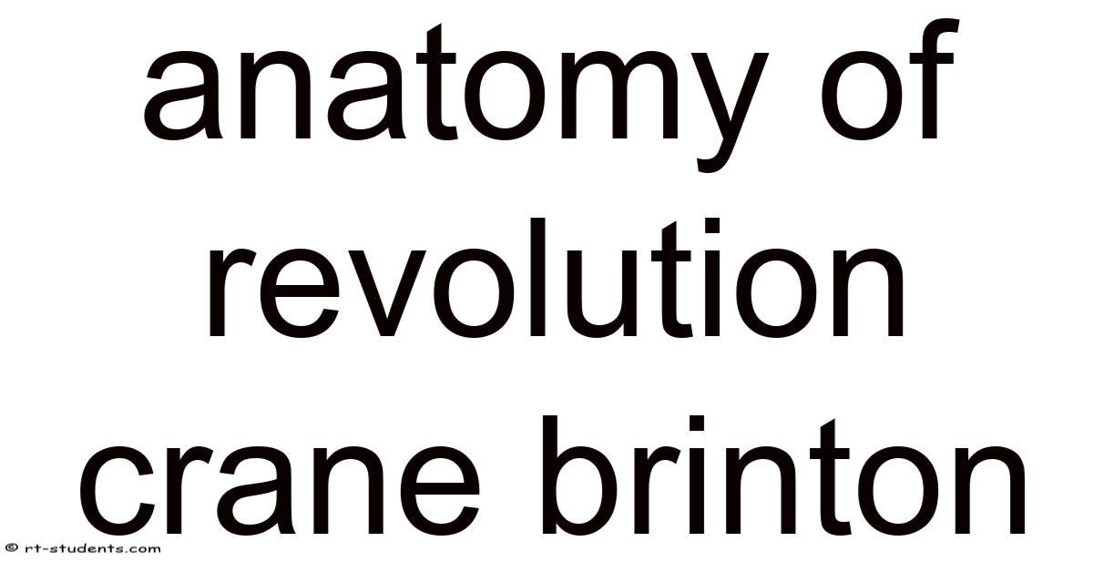 Anatomy Of Revolution Crane Brinton
