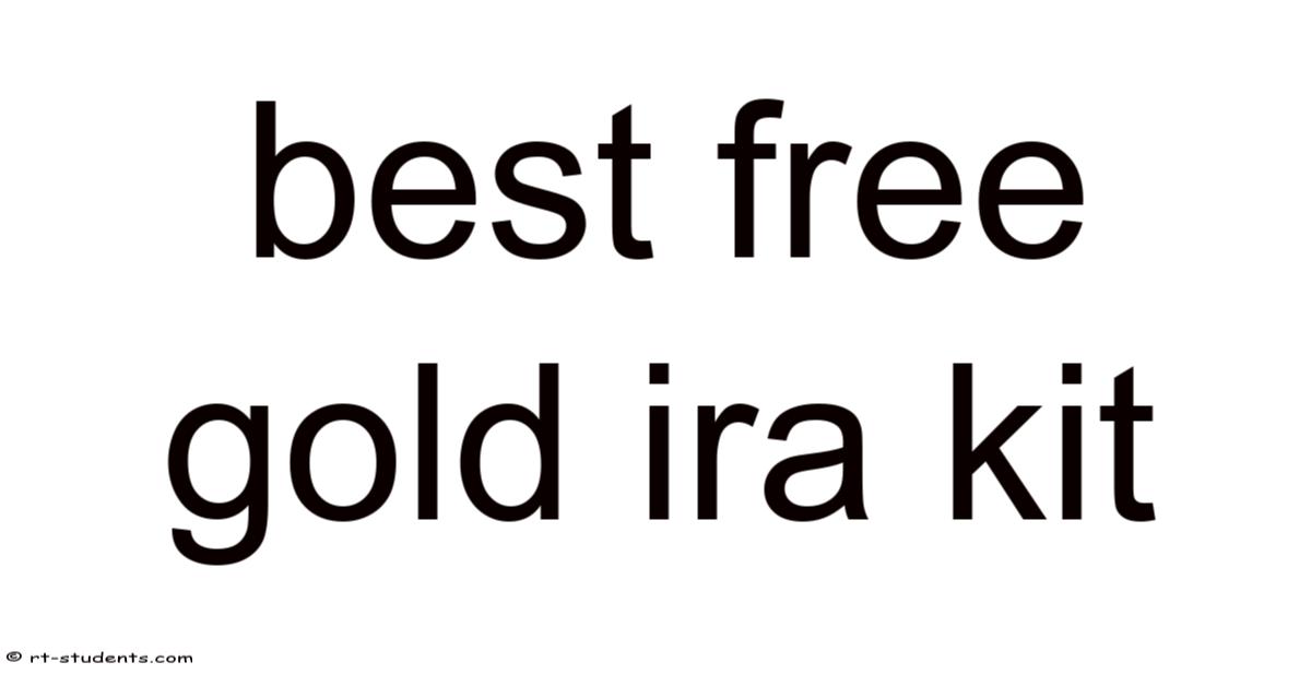 Best Free Gold Ira Kit