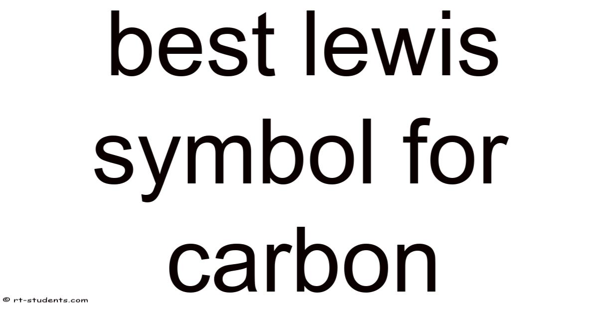 Best Lewis Symbol For Carbon