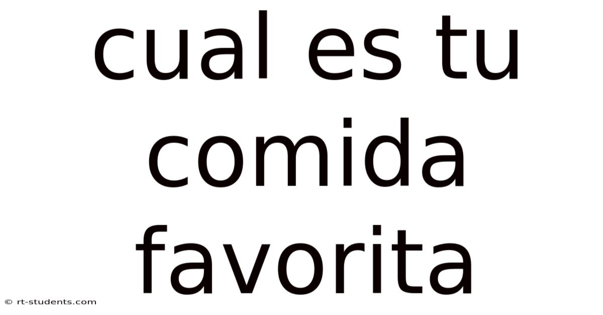 Cual Es Tu Comida Favorita