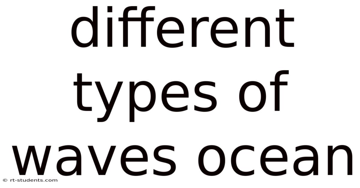 Different Types Of Waves Ocean