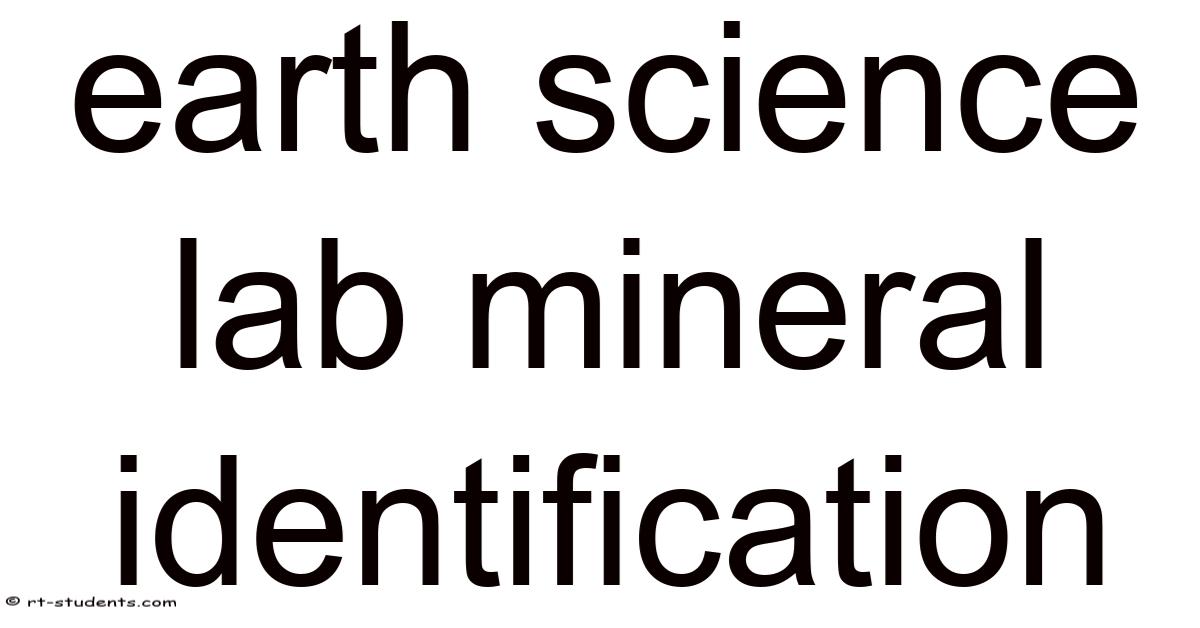 Earth Science Lab Mineral Identification