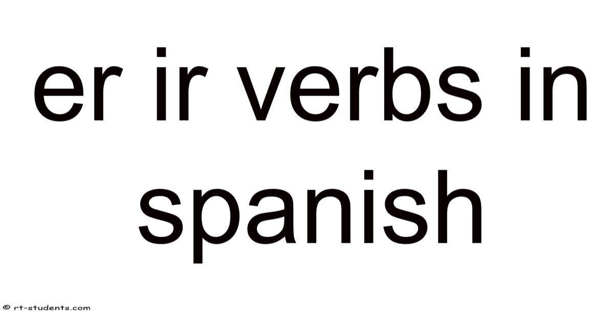 Er Ir Verbs In Spanish