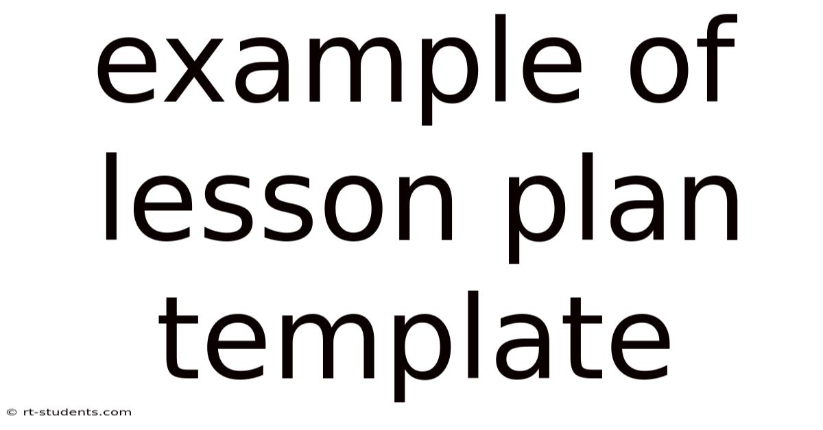 Example Of Lesson Plan Template
