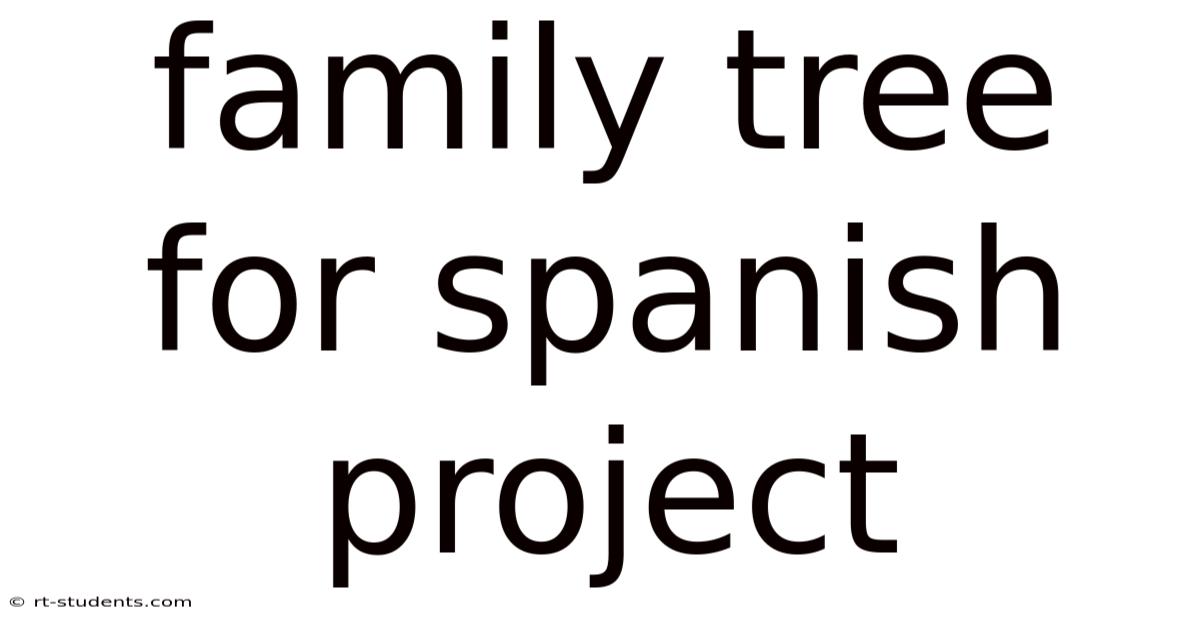 Family Tree For Spanish Project