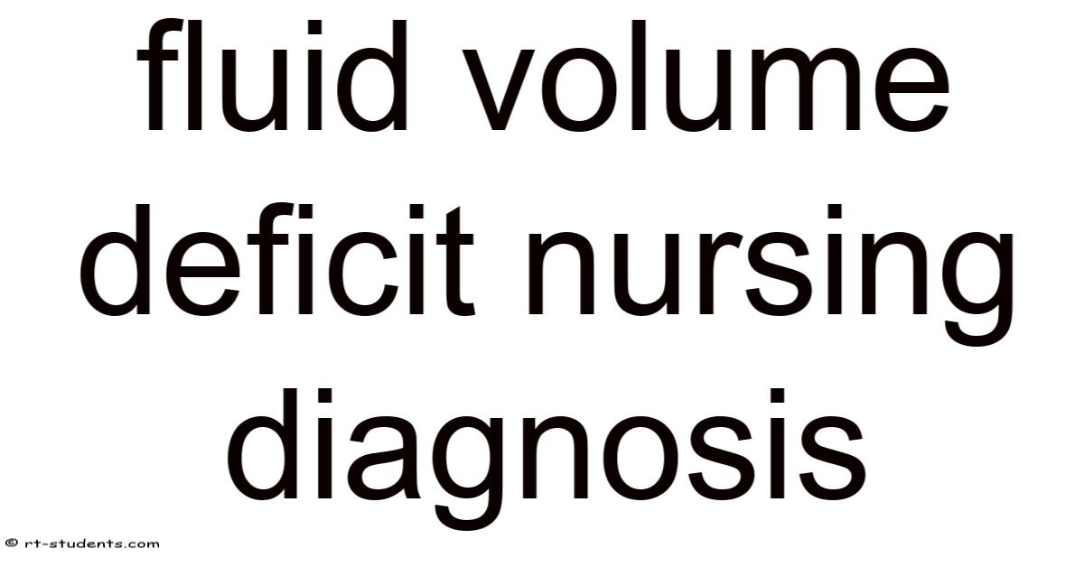 Fluid Volume Deficit Nursing Diagnosis