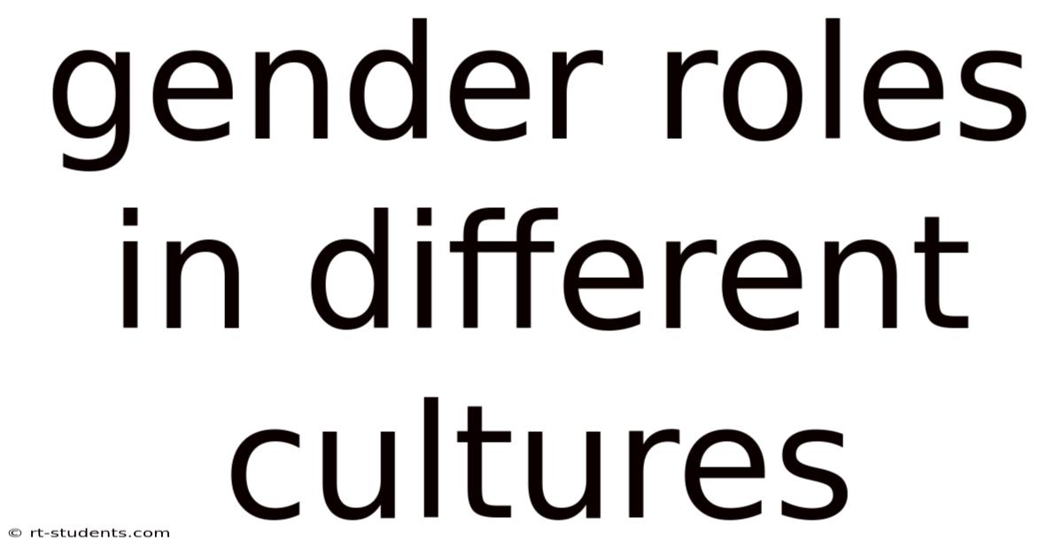Gender Roles In Different Cultures