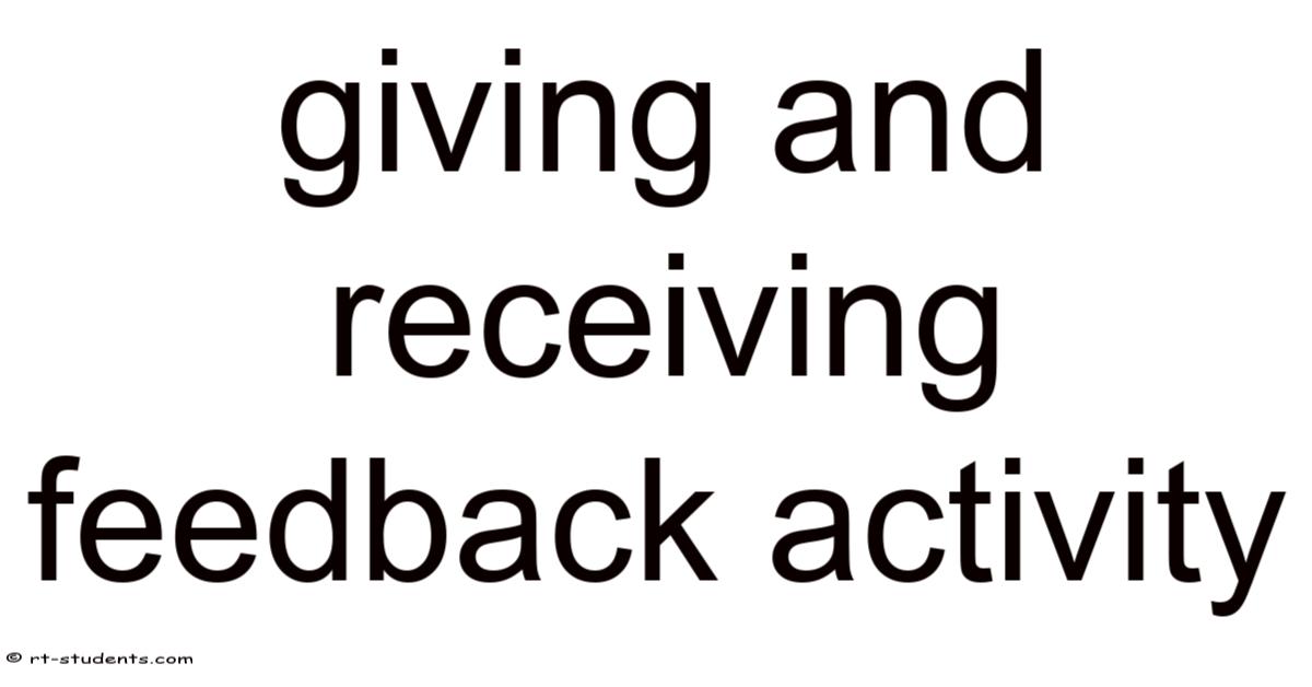 Giving And Receiving Feedback Activity