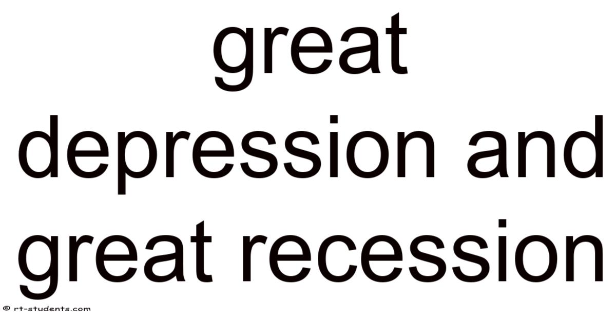 Great Depression And Great Recession