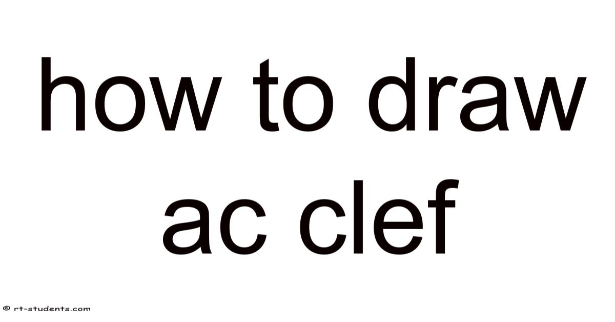 How To Draw Ac Clef