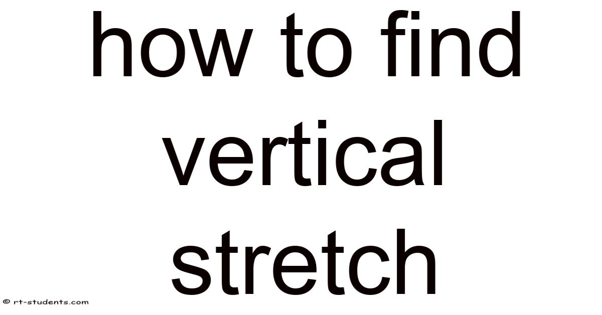 How To Find Vertical Stretch