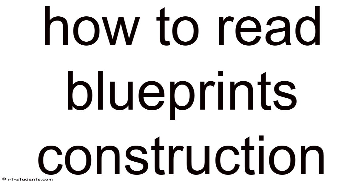 How To Read Blueprints Construction