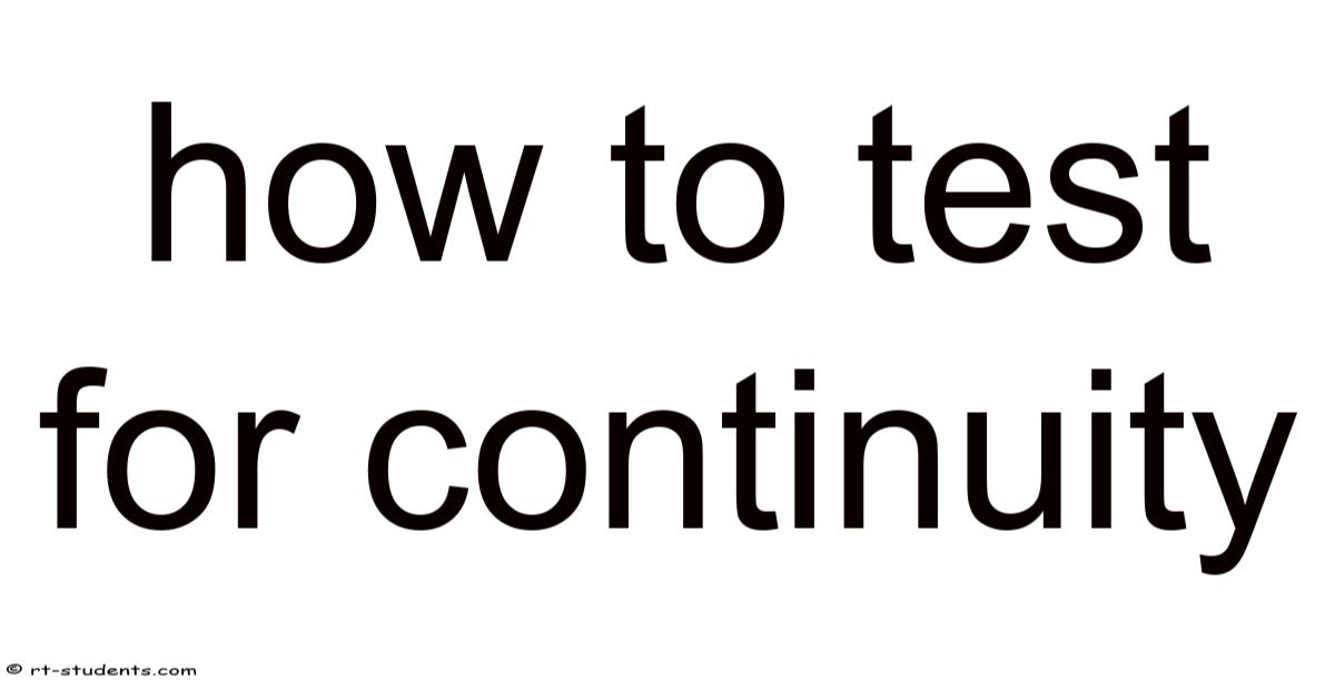How To Test For Continuity