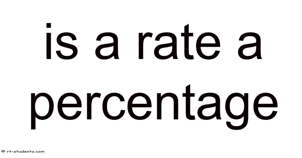 Is A Rate A Percentage