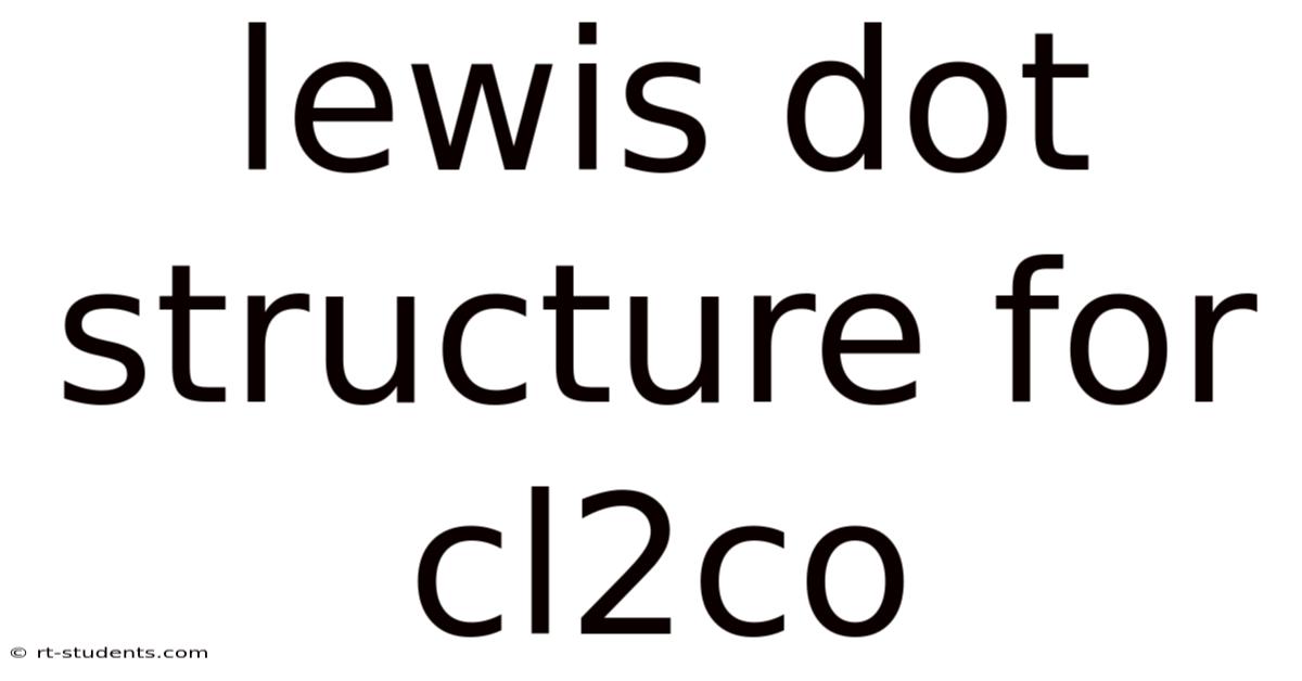 Lewis Dot Structure For Cl2co