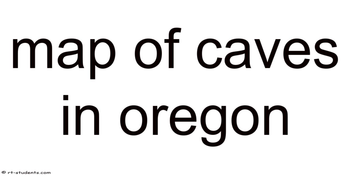 Map Of Caves In Oregon