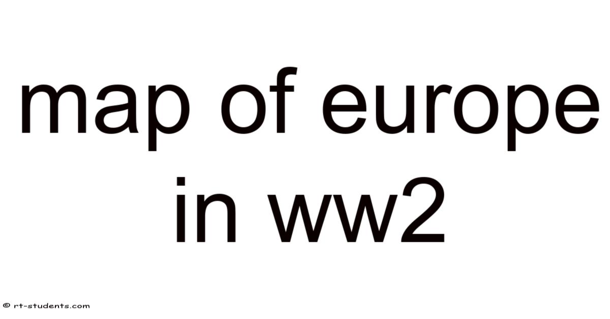 Map Of Europe In Ww2