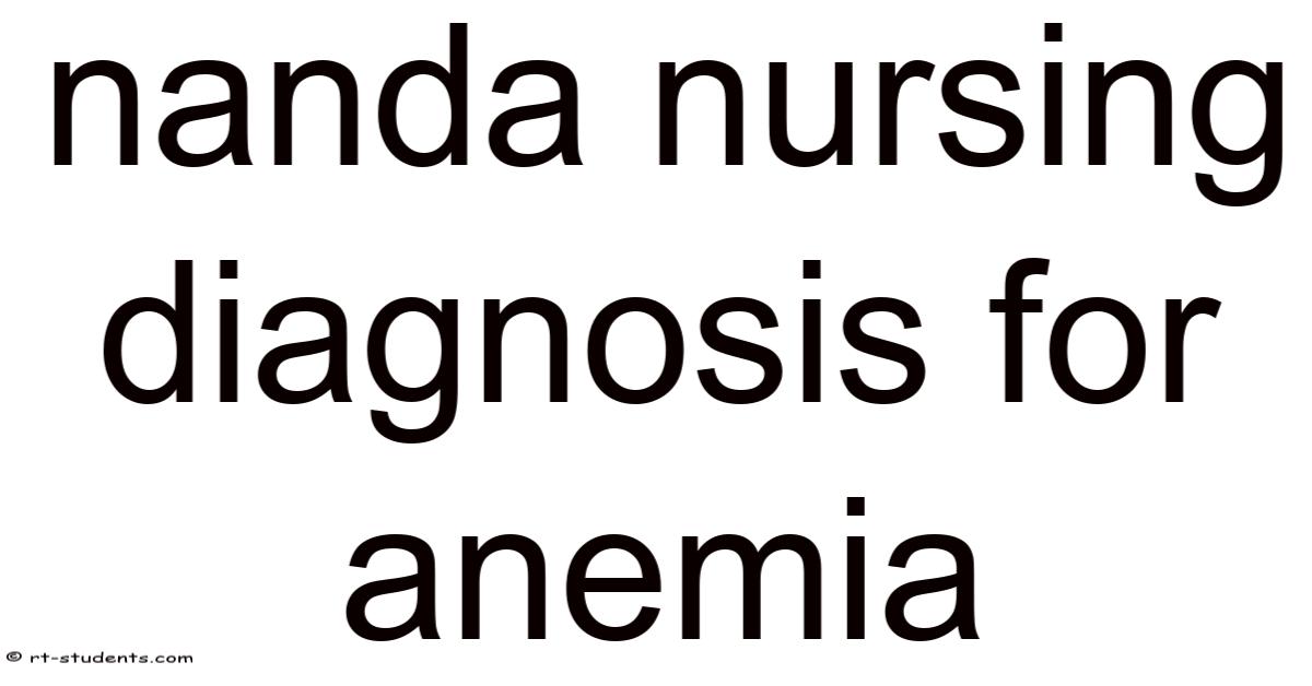 Nanda Nursing Diagnosis For Anemia