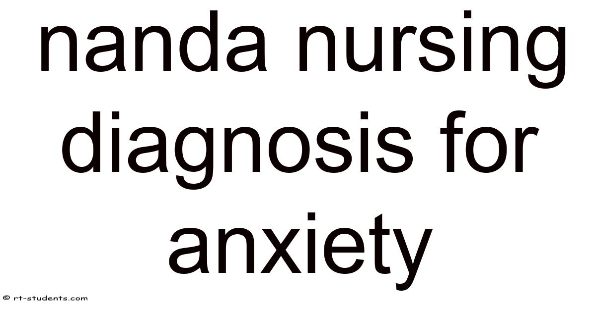 Nanda Nursing Diagnosis For Anxiety