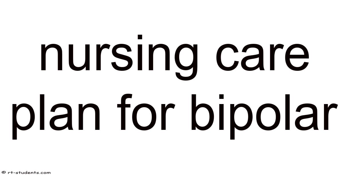 Nursing Care Plan For Bipolar