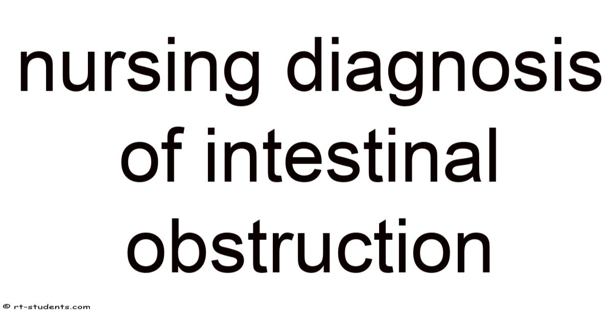 Nursing Diagnosis Of Intestinal Obstruction