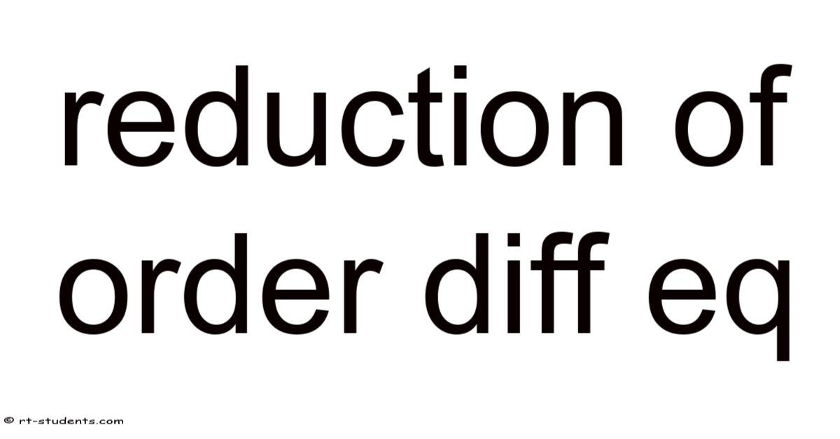 Reduction Of Order Diff Eq