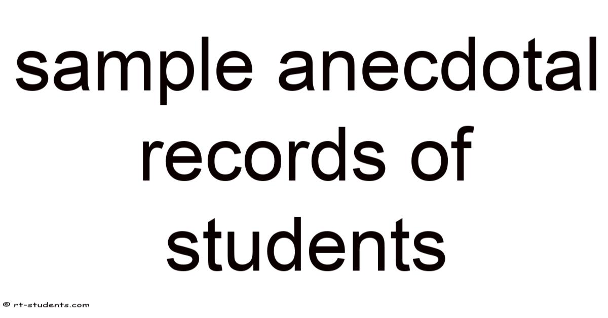 Sample Anecdotal Records Of Students