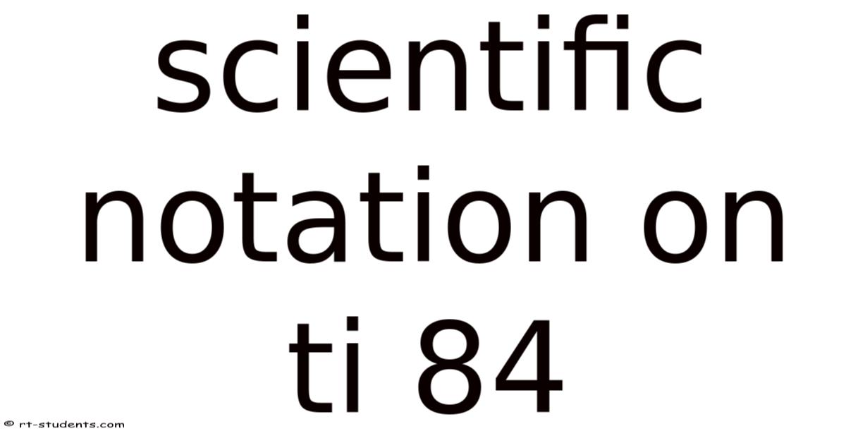 Scientific Notation On Ti 84