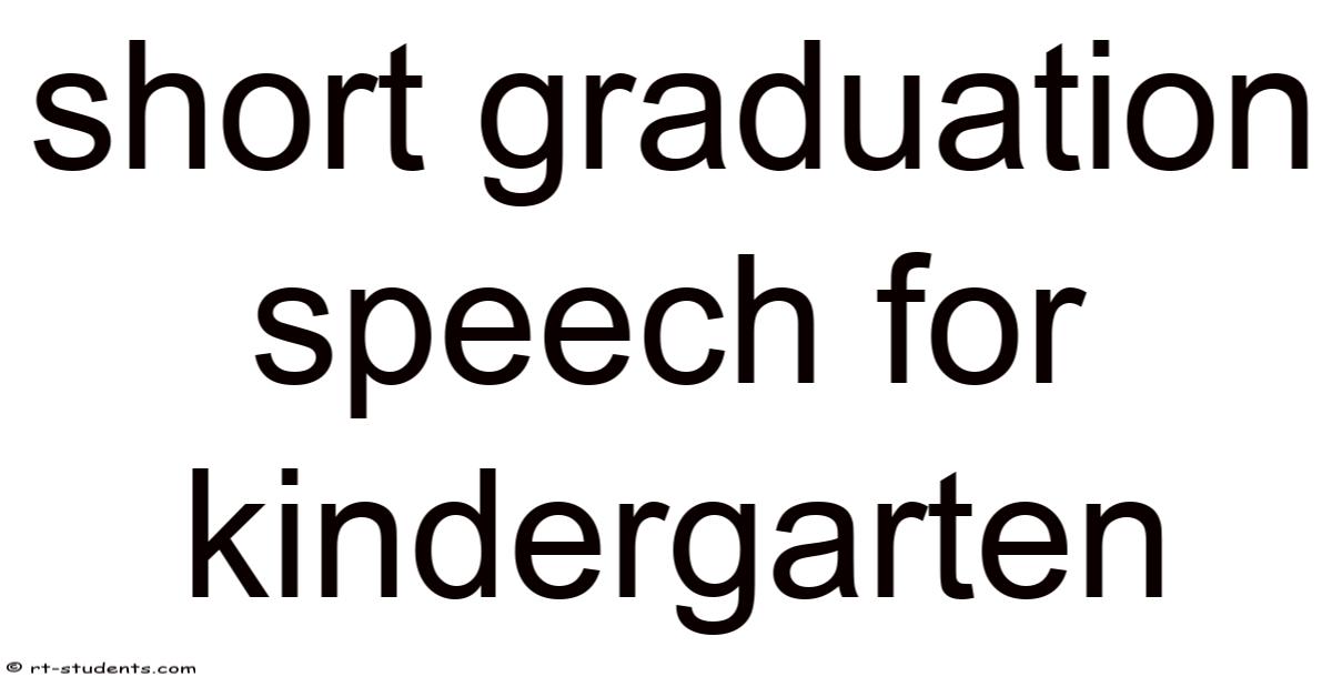 Short Graduation Speech For Kindergarten