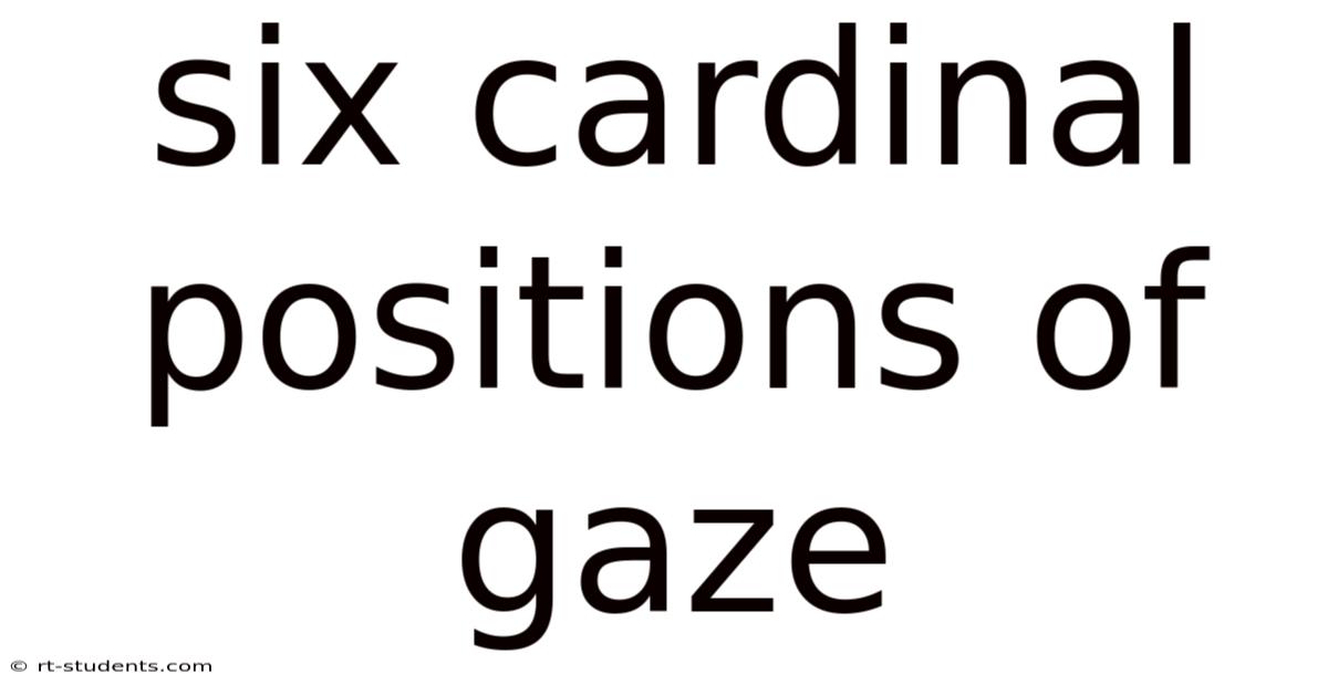 Six Cardinal Positions Of Gaze