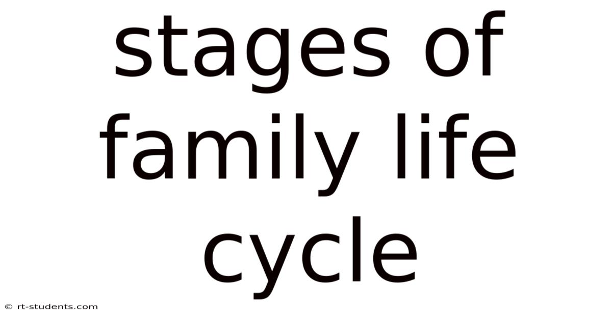Stages Of Family Life Cycle