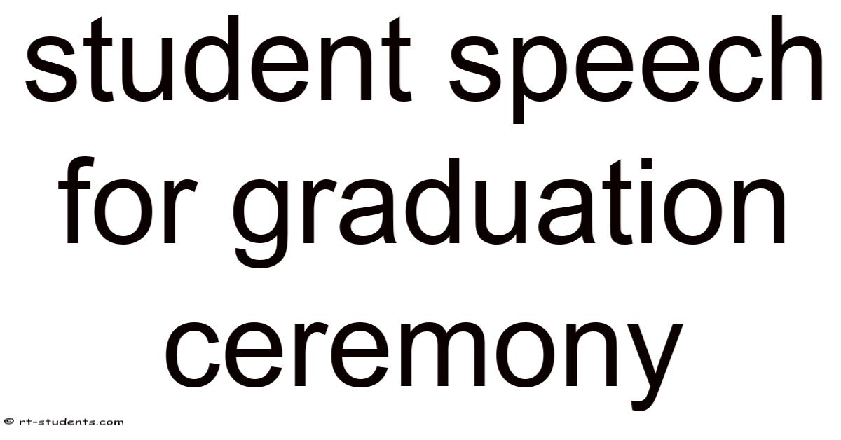 Student Speech For Graduation Ceremony