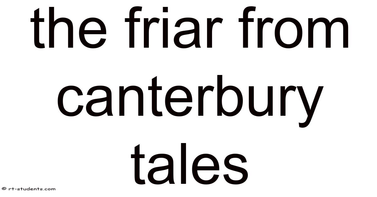 The Friar From Canterbury Tales