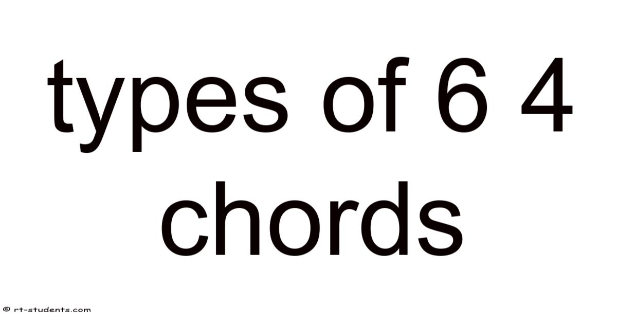 Types Of 6 4 Chords