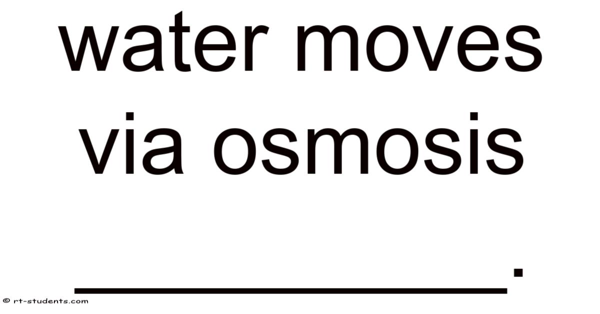 Water Moves Via Osmosis