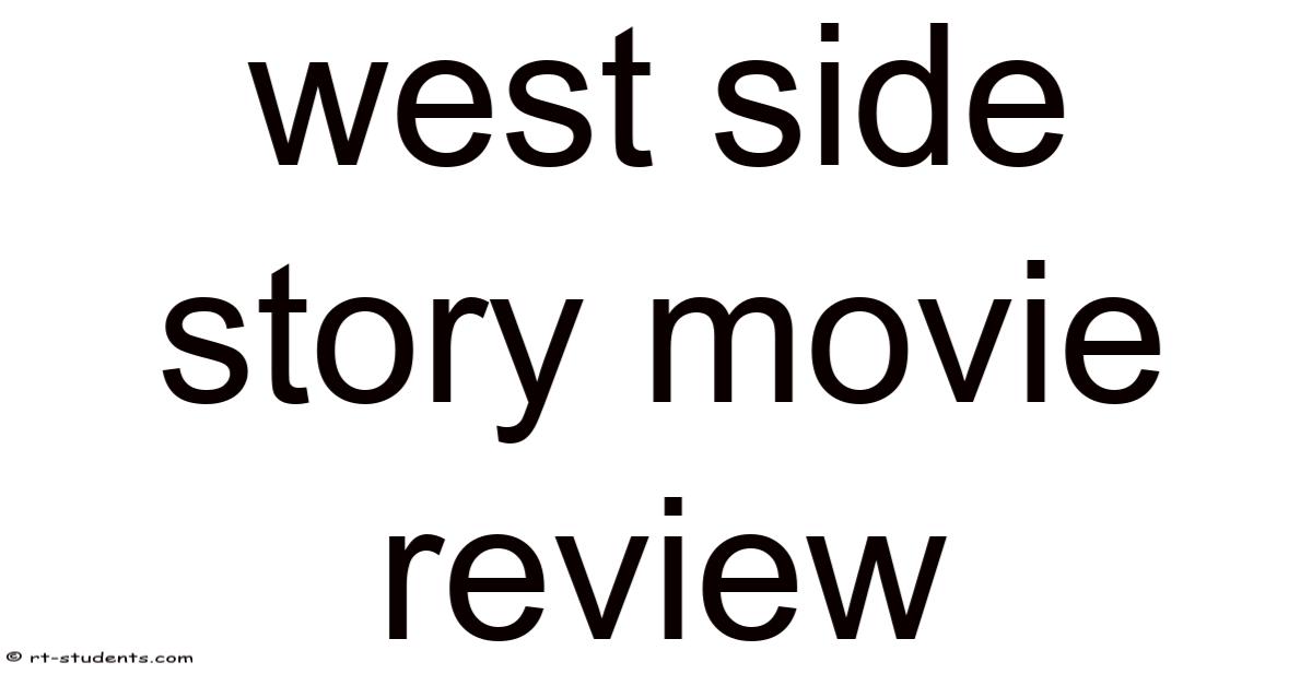 West Side Story Movie Review