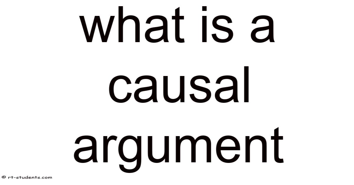 What Is A Causal Argument