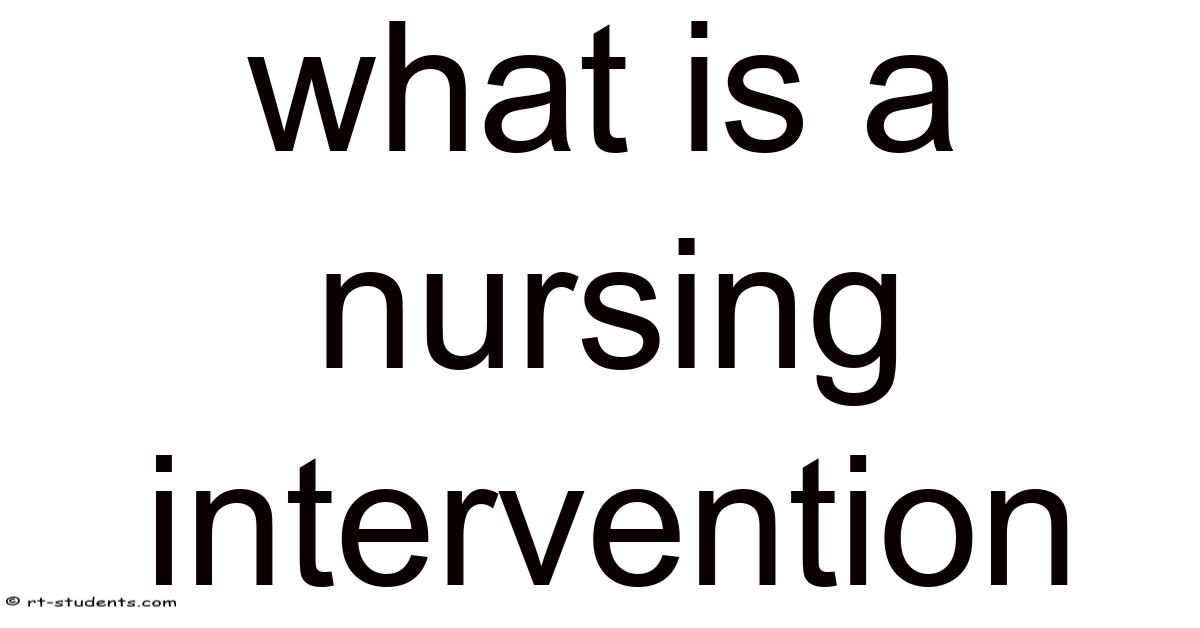 What Is A Nursing Intervention