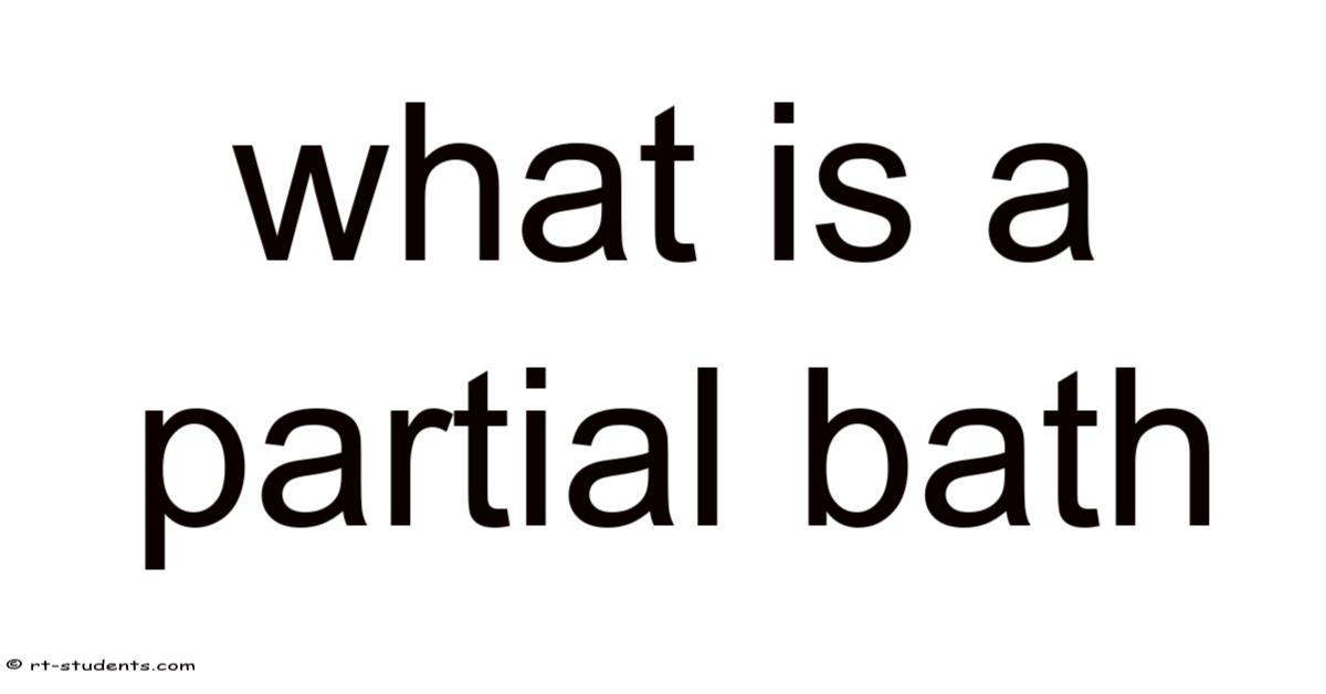 What Is A Partial Bath