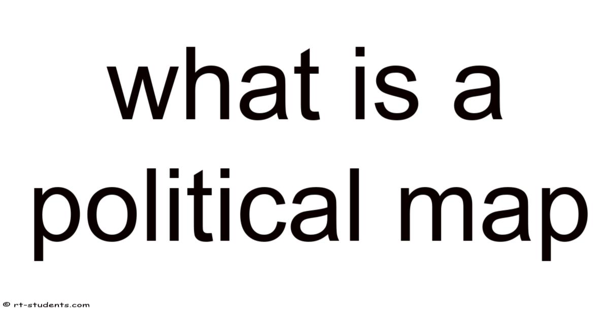 What Is A Political Map