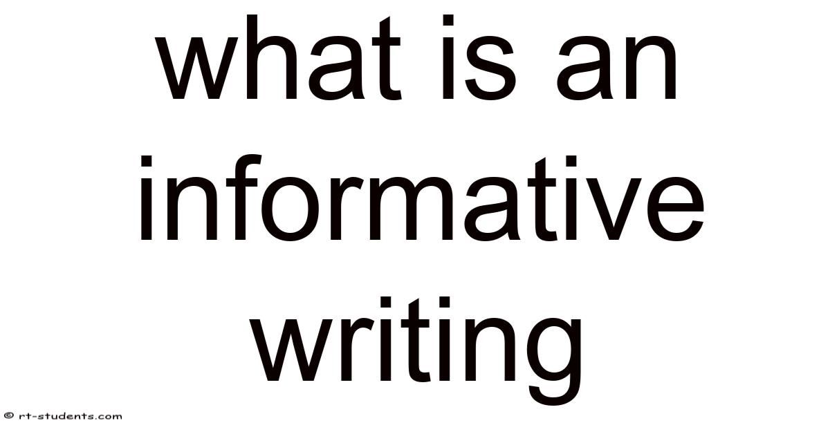 What Is An Informative Writing