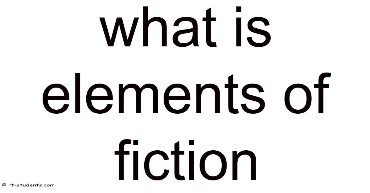 What Is Elements Of Fiction