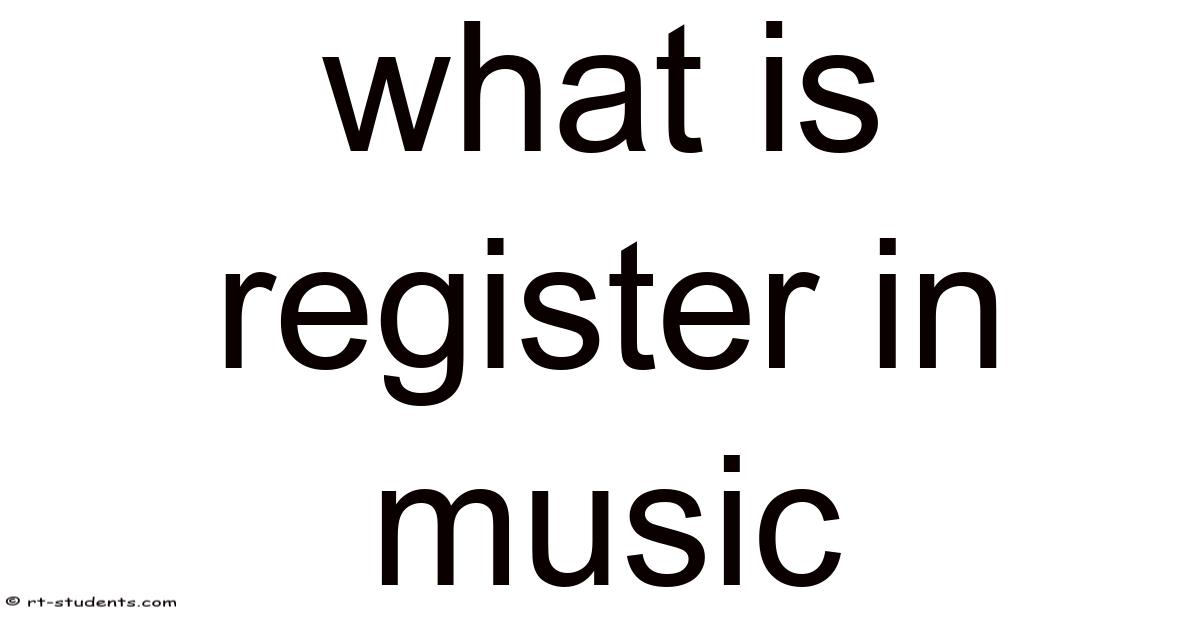 What Is Register In Music