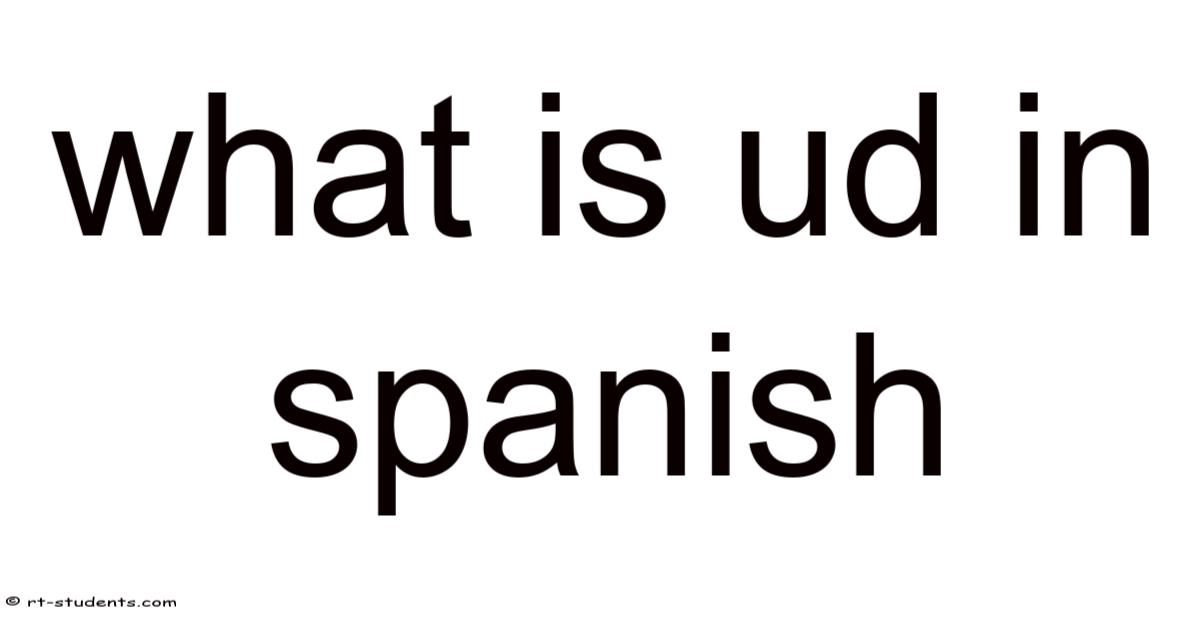 What Is Ud In Spanish