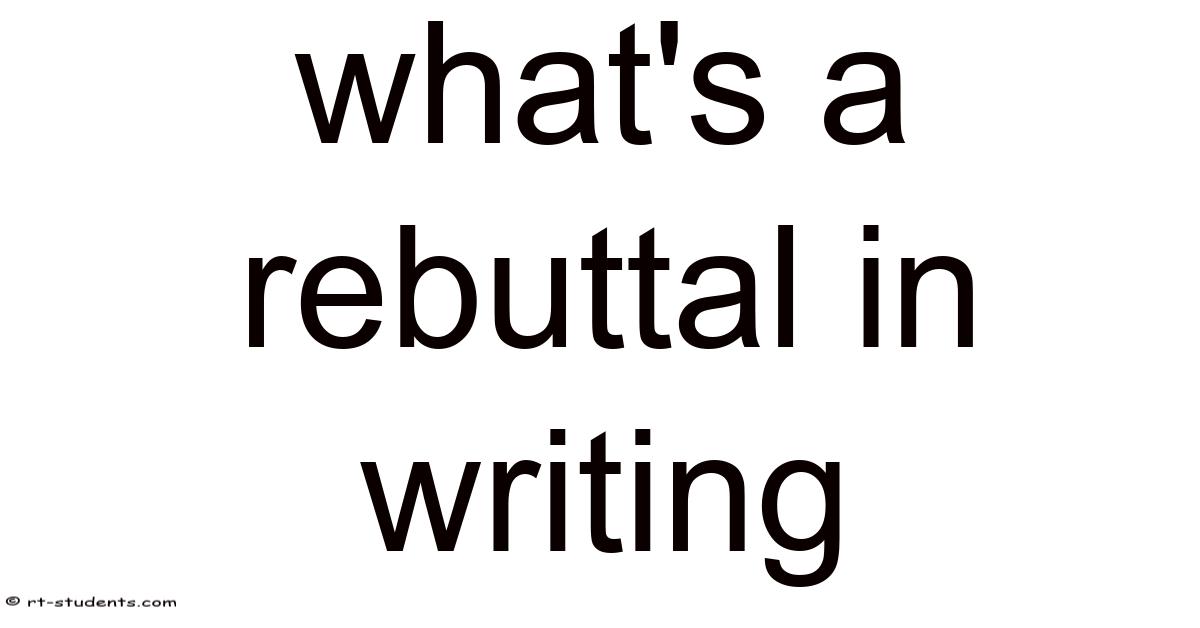 What's A Rebuttal In Writing