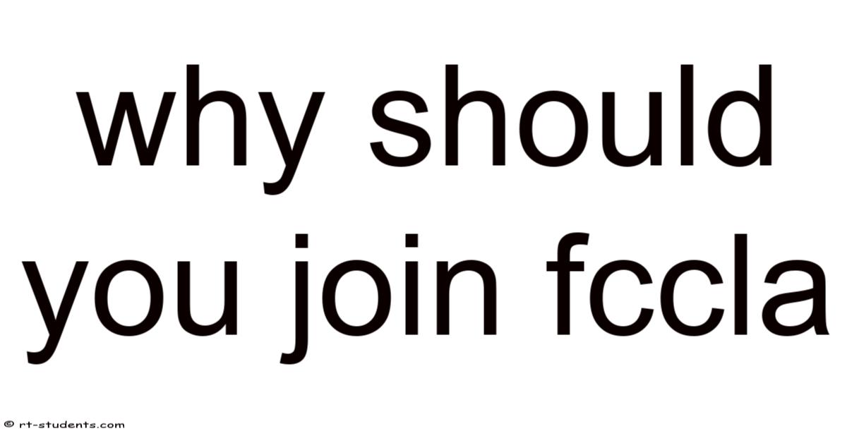 Why Should You Join Fccla