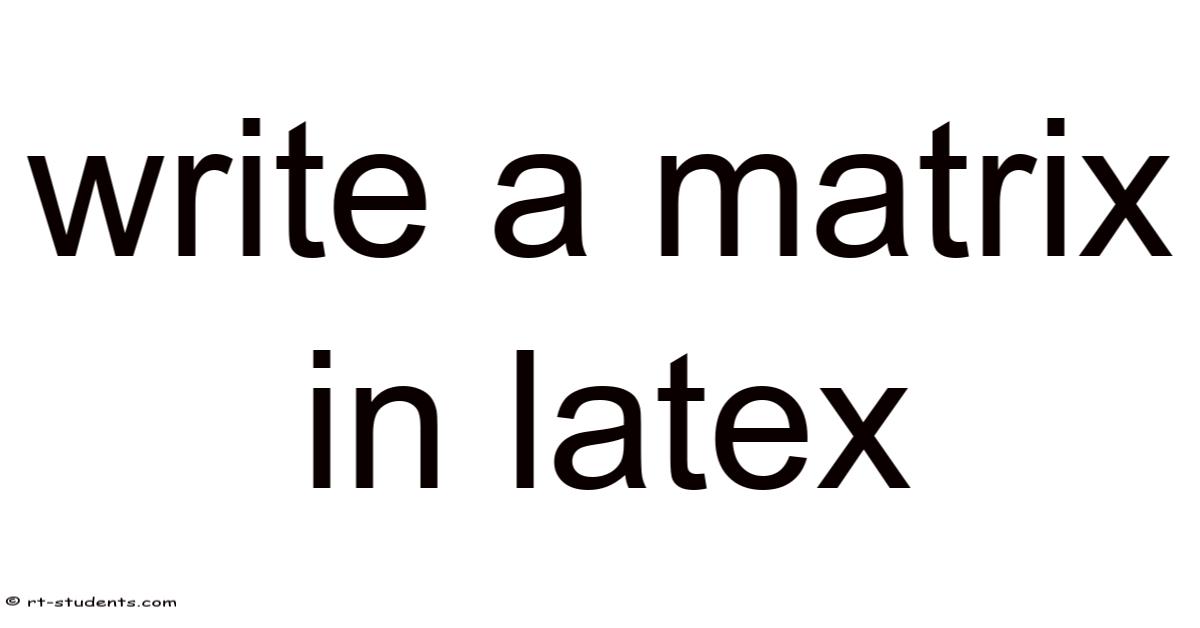 Write A Matrix In Latex